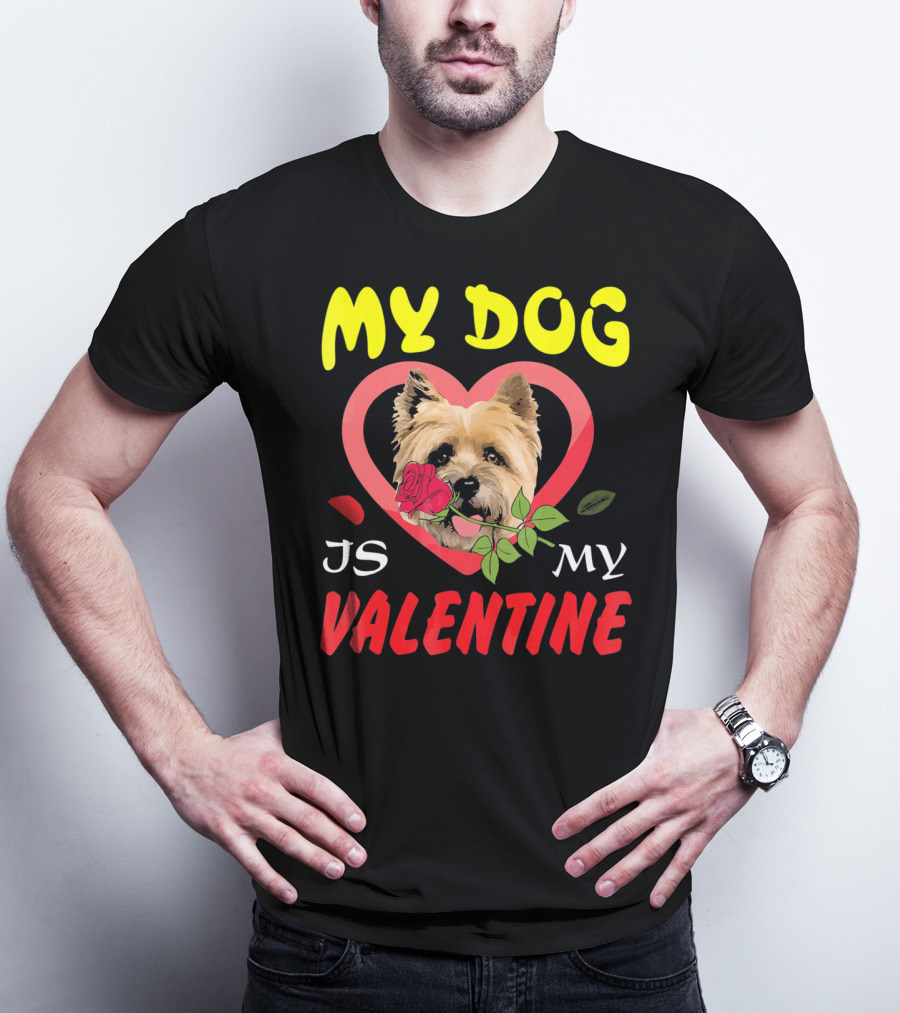 My Dog Is My Valentine Cairn Terrier Hearts T-Shirt
