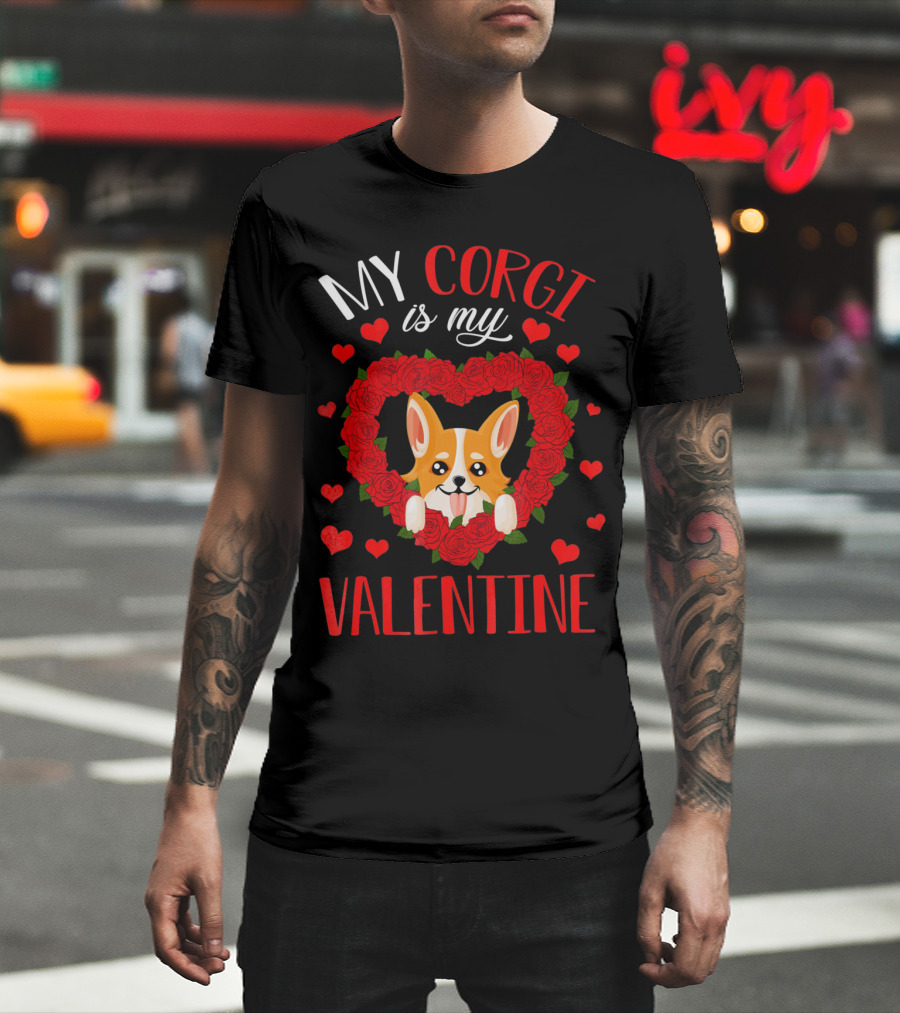 My Corgi Is My Valentine Heart Roses T-Shirt