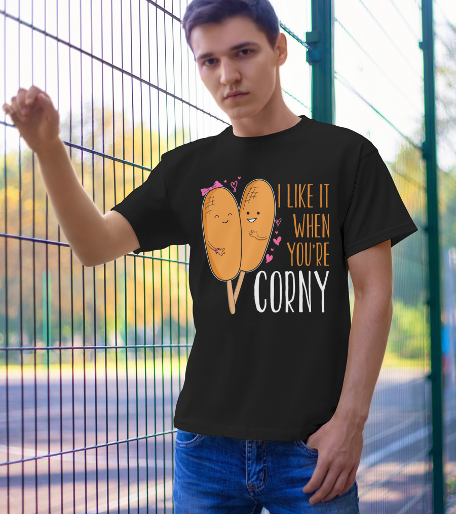 Corn Dog Valentines Couple I Like It When You're Corny T-Shirt