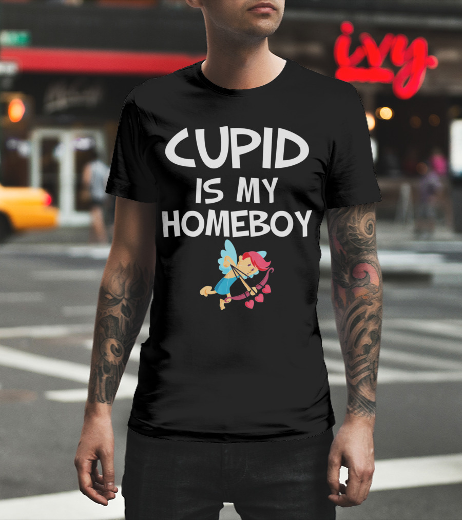 CUPID IS MY HOMEBOY Valentine's Winged Heart Arrow T-Shirt