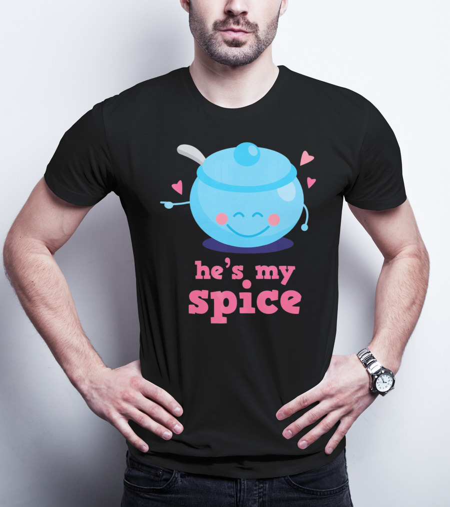 Cute He's My Spice Matching Couples Funny Valentine's Day Love T-Shirt