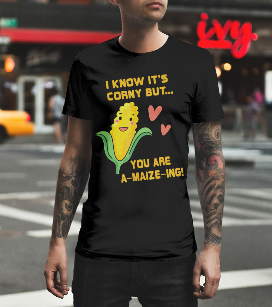 Corny Valentine's Day Funny You Are A-Maize-Ing Hearts T-Shirt