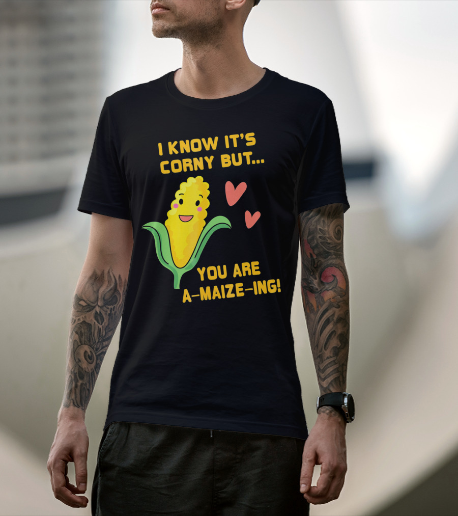Corny Valentine's Day Funny You Are A-Maize-Ing Hearts T-Shirt