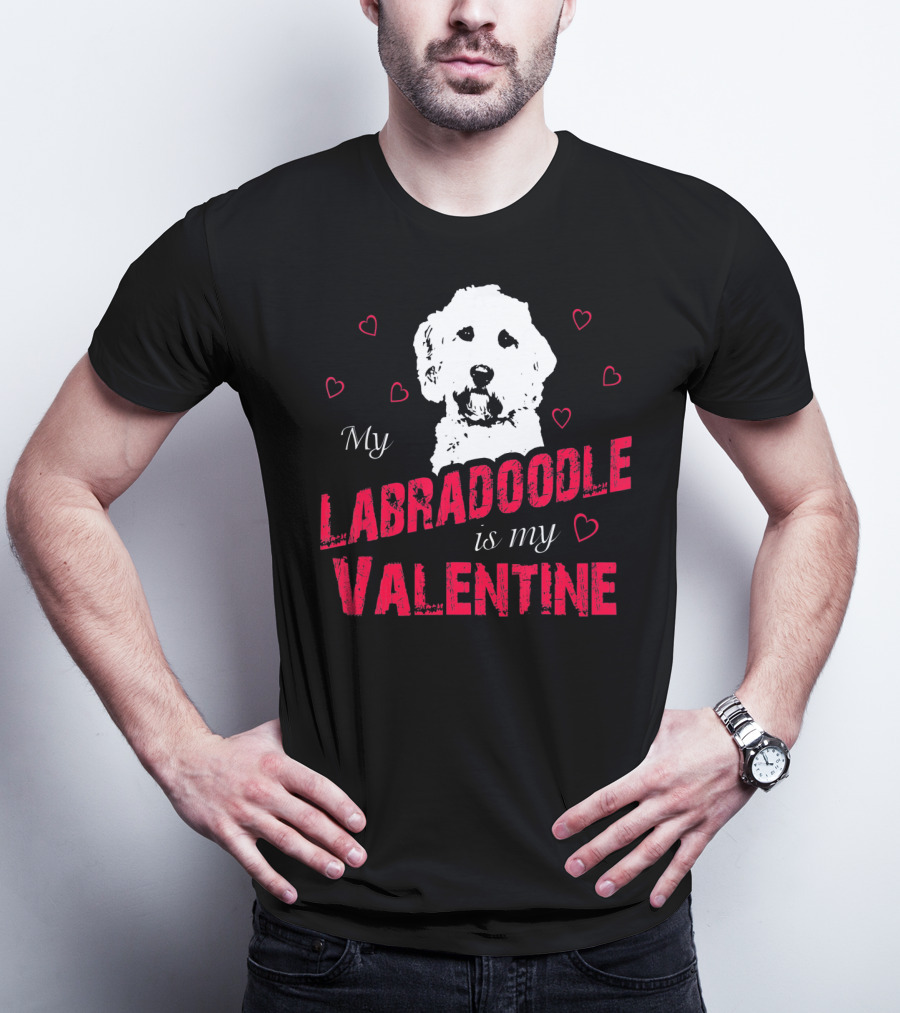 My Labradoodle Is My Valentine With Hearts And Dog T-Shirt