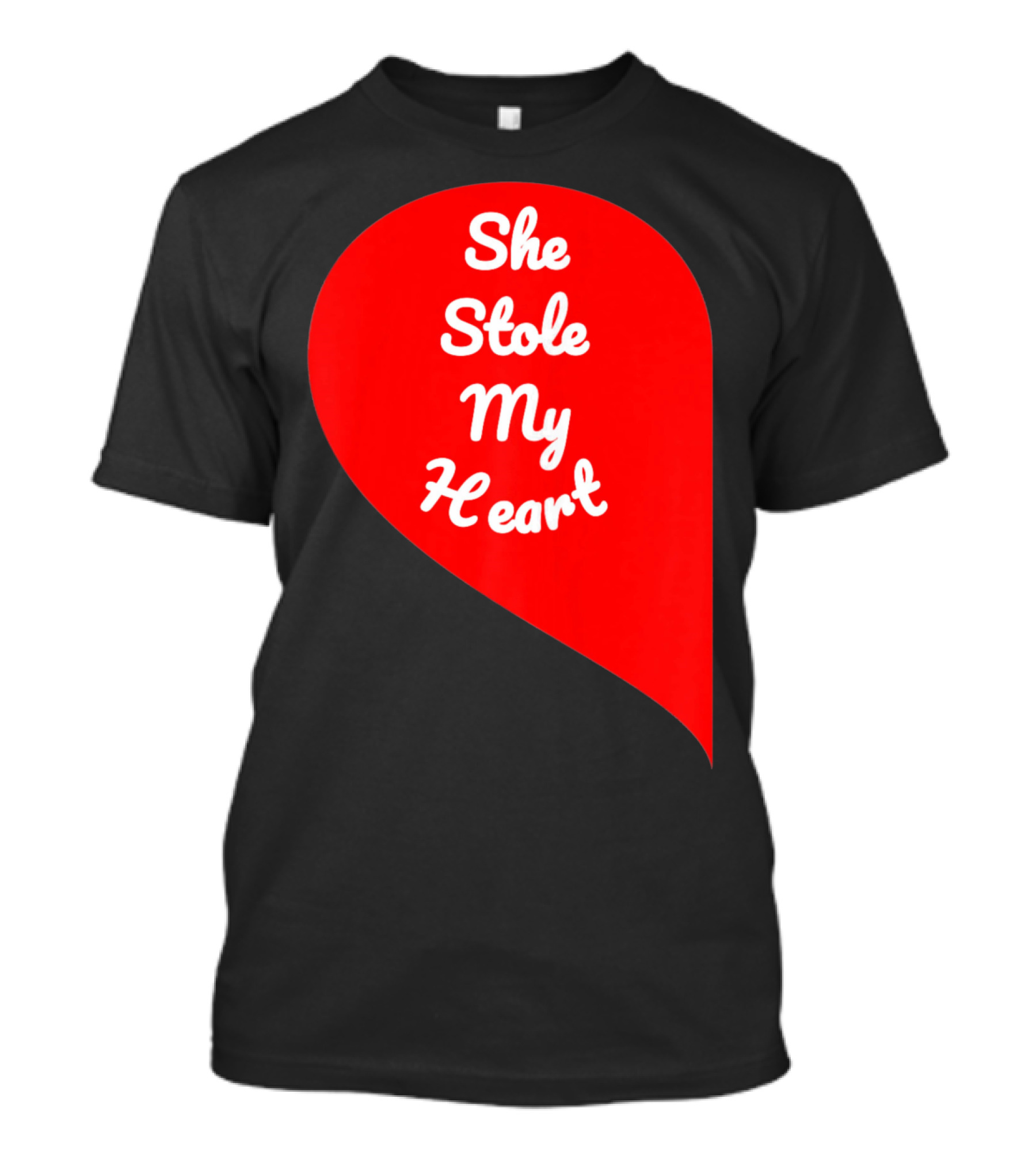 She Stole My Heart Valentine's Day Red Heart Drop Shaped T-Shirt