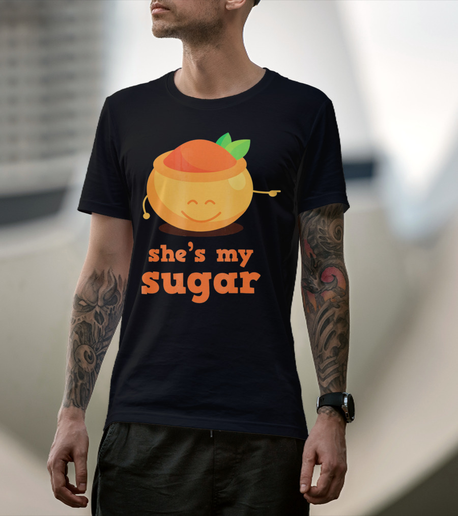 She's My Sugar Funny Matching Couples Valentine's Day T-Shirt