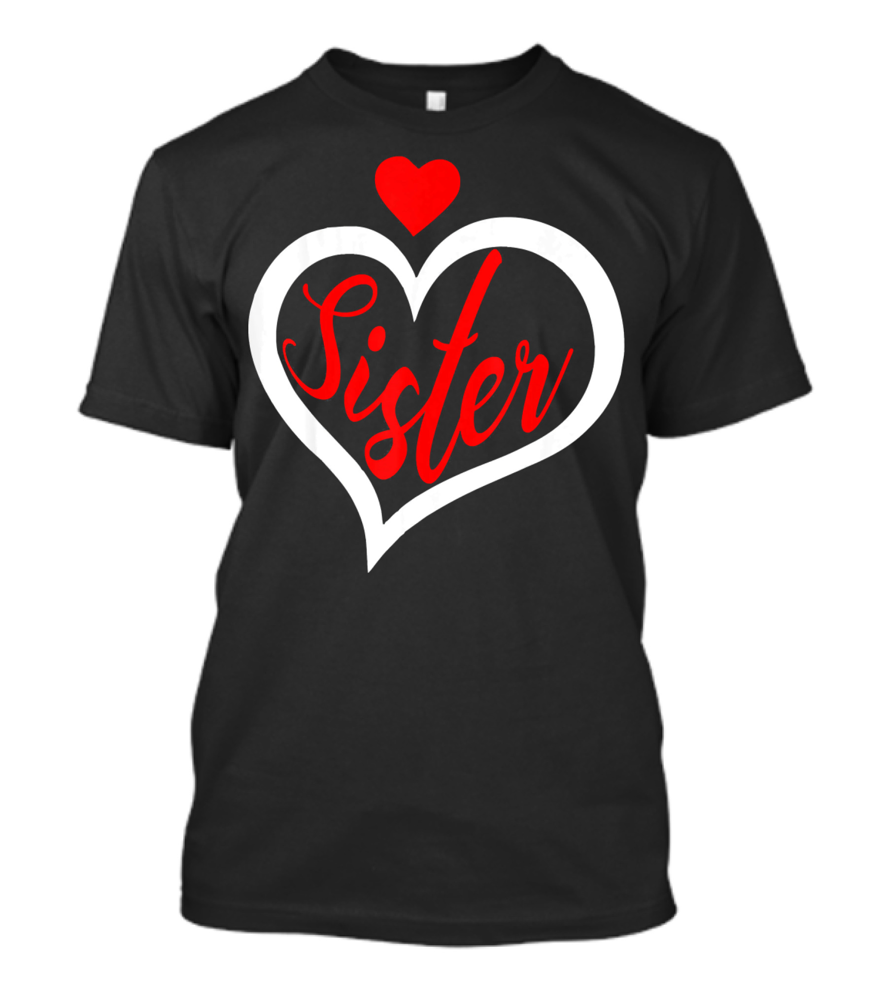 Sister Heart Valentine's Day T-Shirt