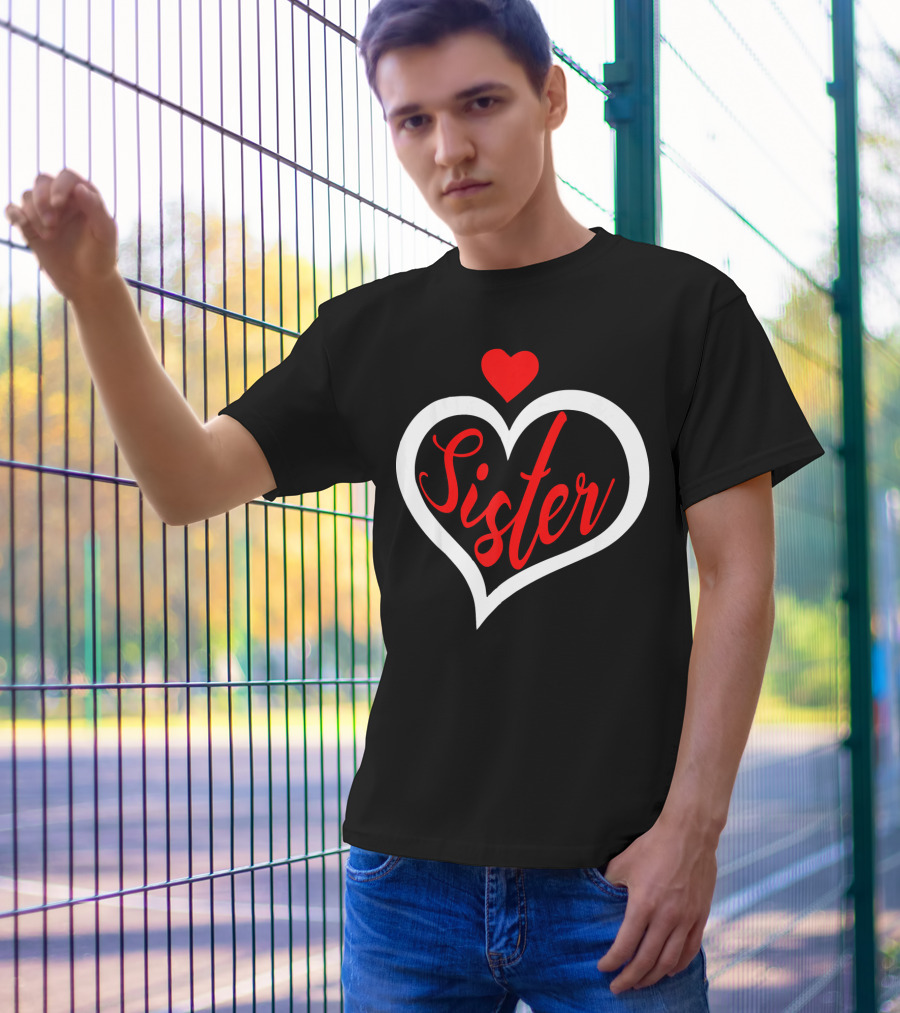 Sister Heart Valentine's Day T-Shirt