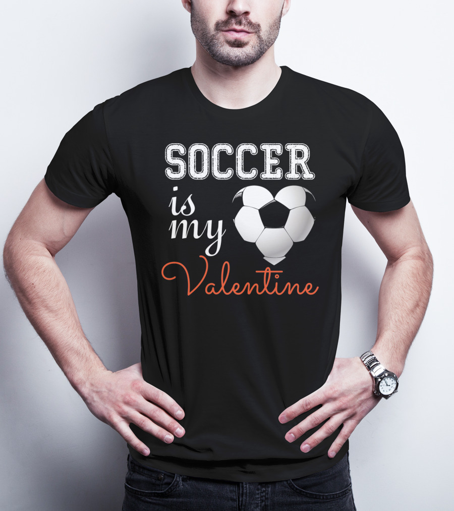 Soccer Is My Valentine With Heart-Shaped Ball T-Shirt