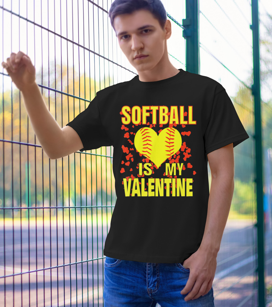 Softball Is My Valentine T-Shirt
