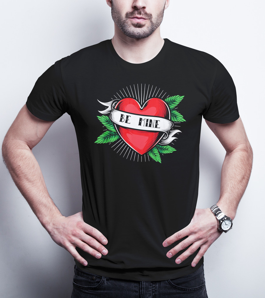 Tattoo Heart Be Mine Valentines Day Love Banner T-Shirt