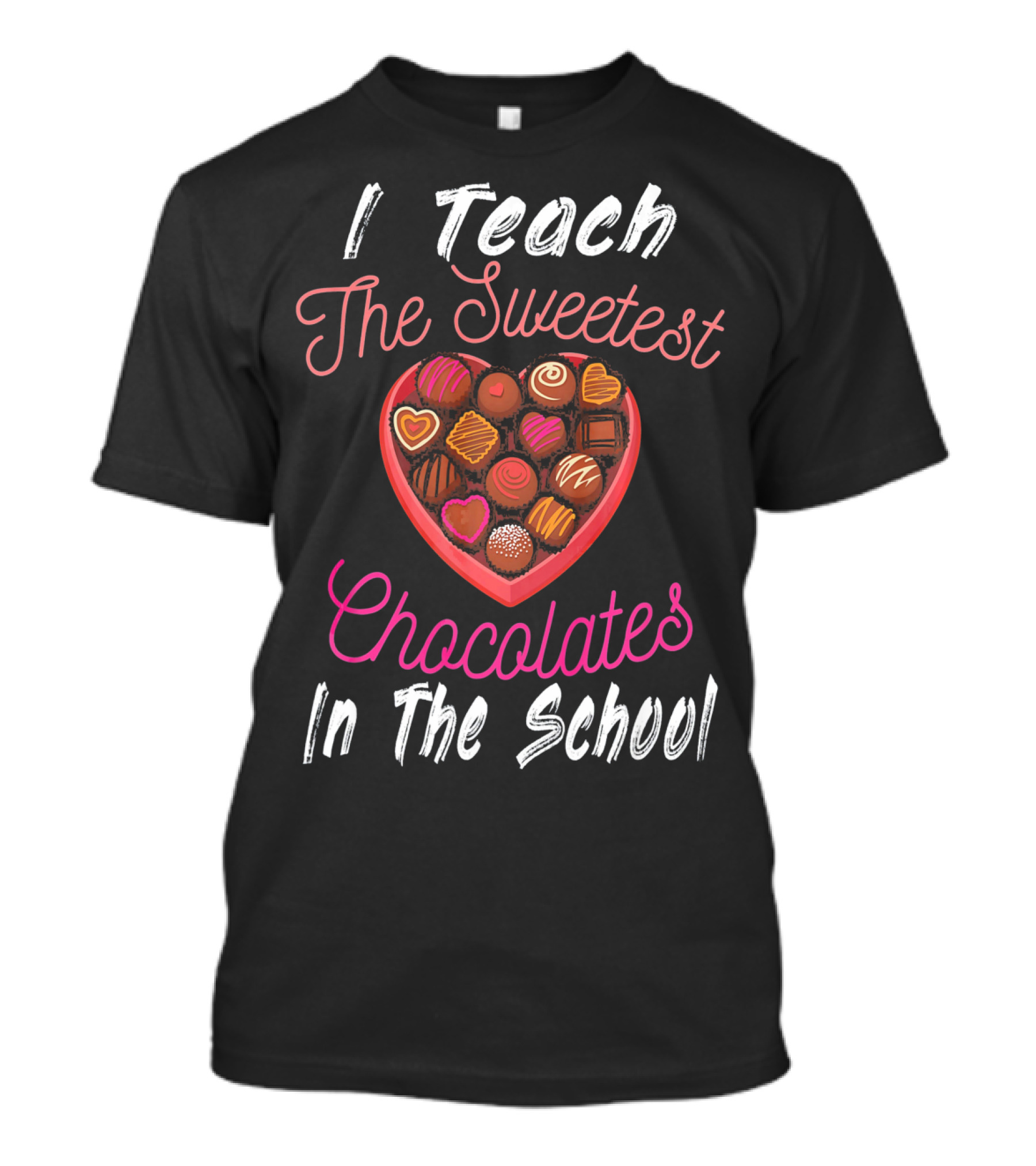 I Teach The Sweetest Chocolates In The School Teacher Valentine's Day T-Shirt