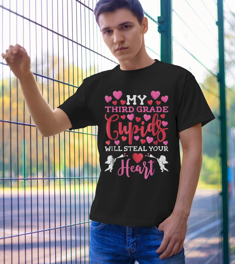 My Third Grade Cupids Will Steal Your Heart Teacher Valentines Day T-Shirt