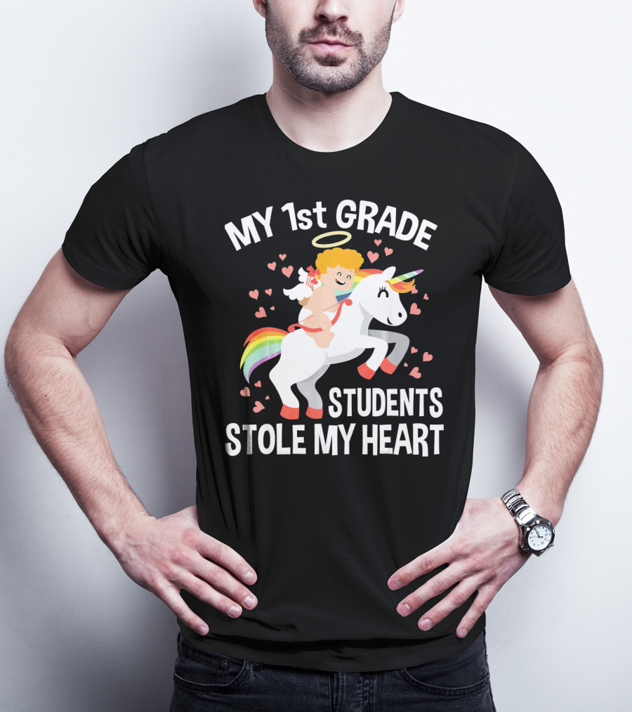 My 1st Grade Students Stole My Heart Valentine's Day Unicorn T-Shirt