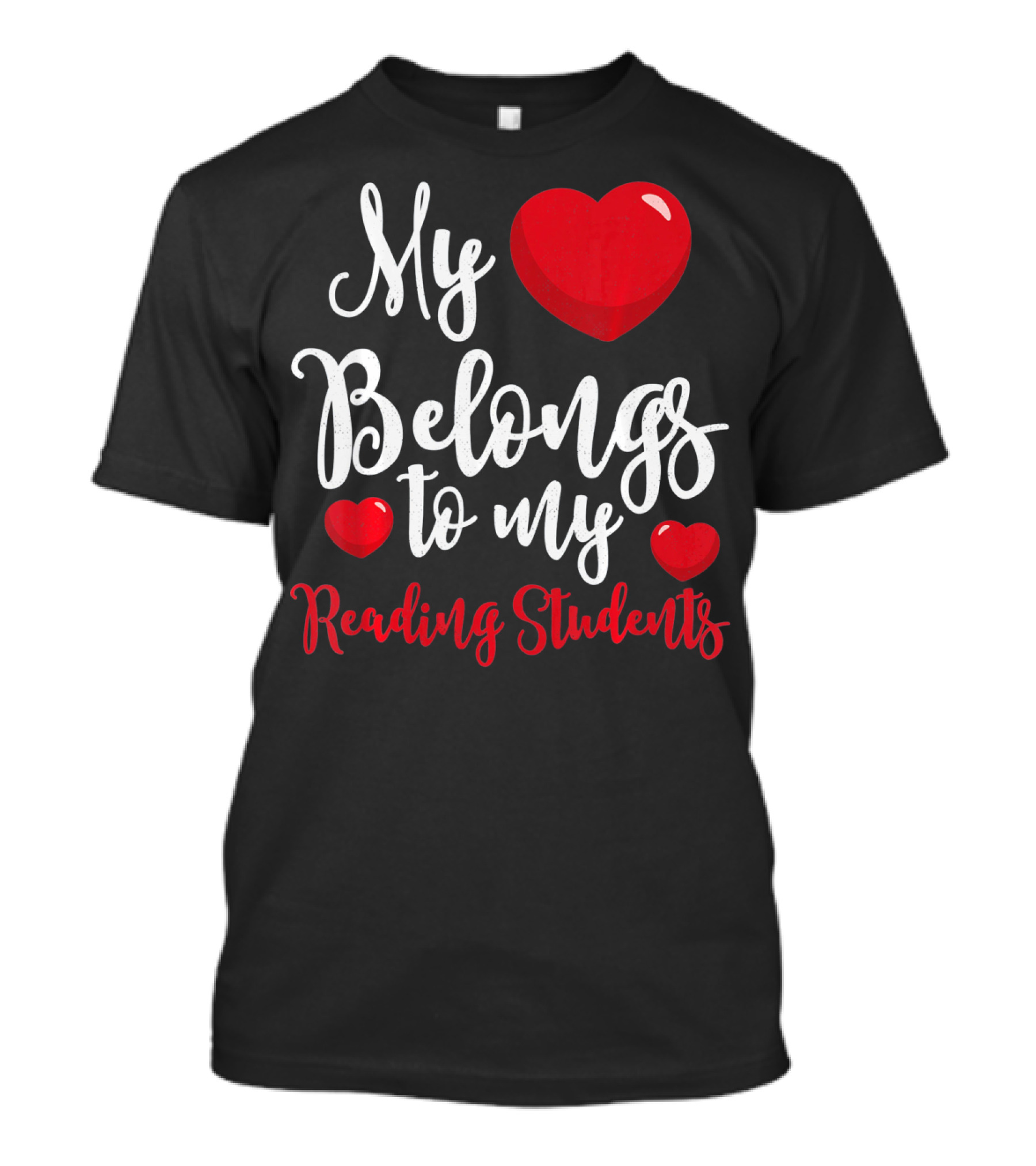 My Heart Belongs To My Reading Students Teacher Valentines Day T-Shirt