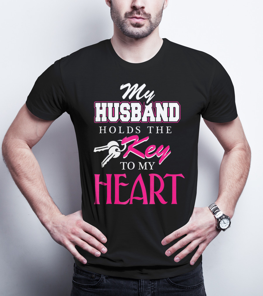 My Husband Holds The Key To My Heart Valentine's Day T-Shirt