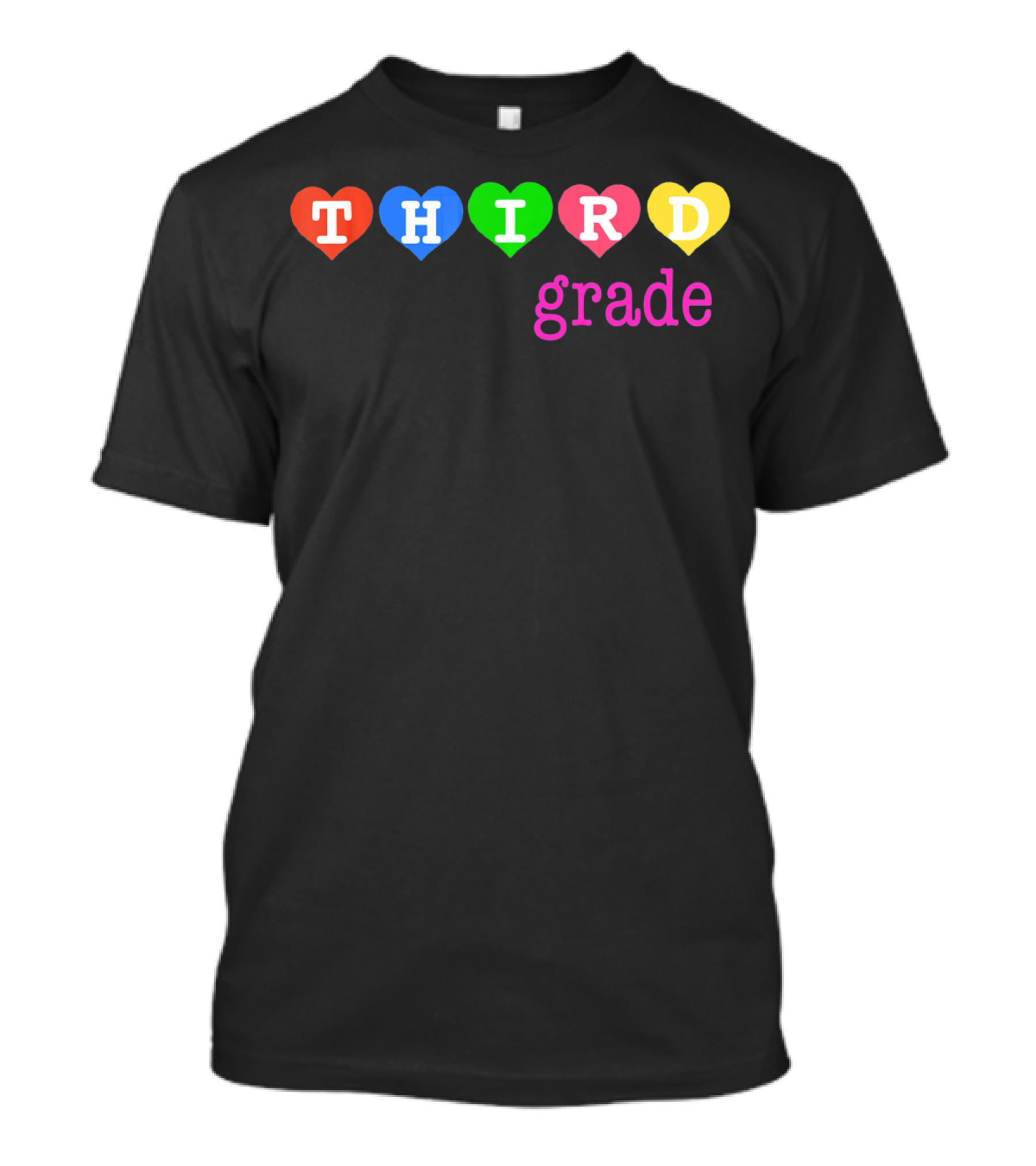 THIRD Grade Teacher Or Student Hearts Colorful T-Shirt