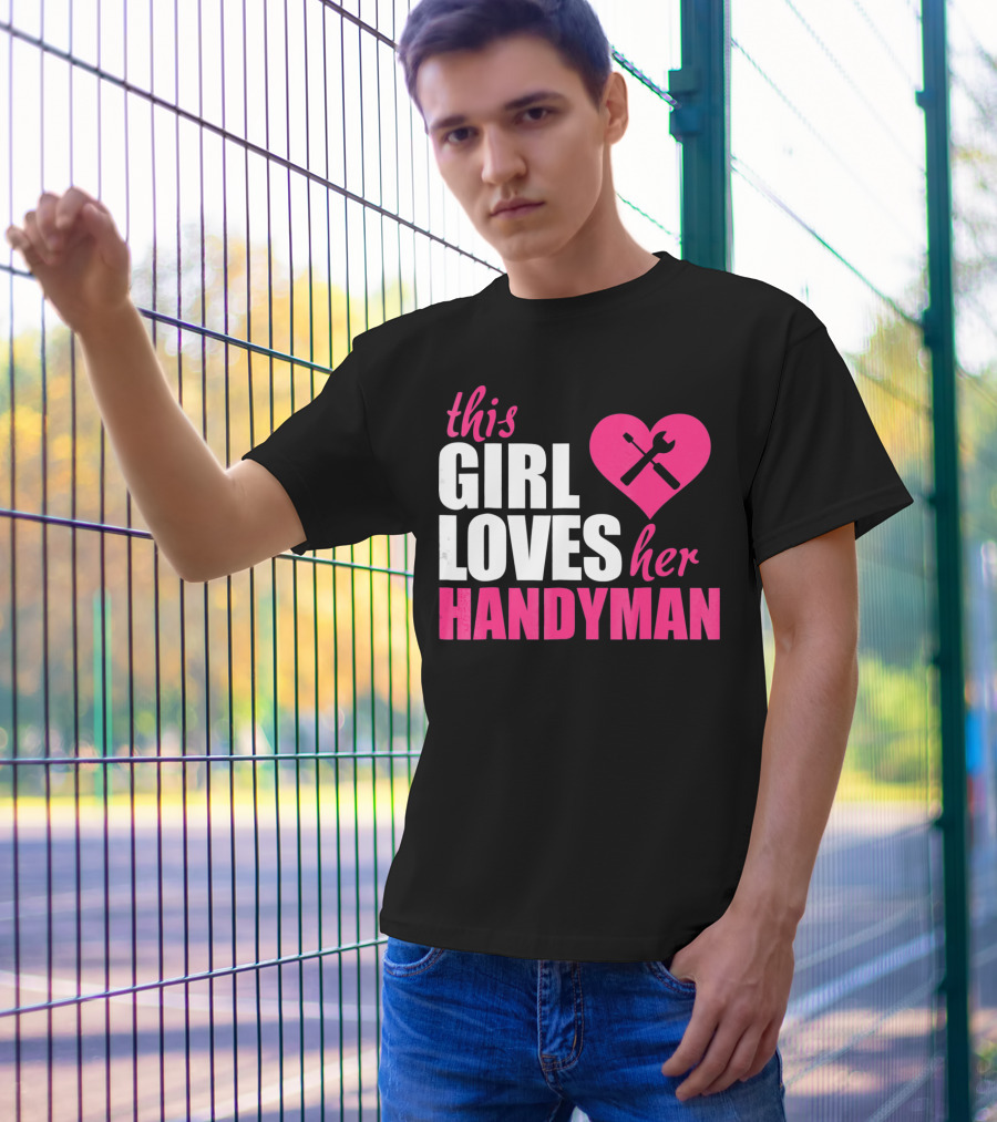 This Girl Loves Her Handyman With Pink Heart And Tools T-Shirt