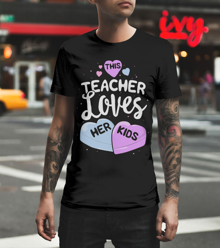 This Teacher Loves Her Kids Hearts T-Shirt