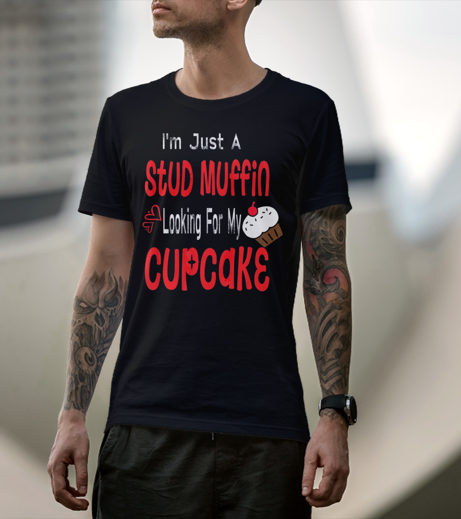I'm Just A Stud Muffin Looking For My Cupcake Toddler Boy Valentines Day T-Shirt