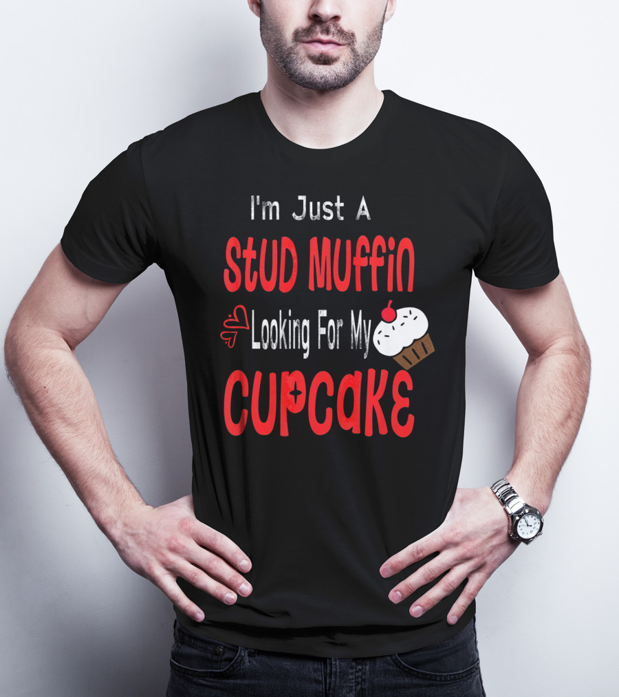 I'm Just A Stud Muffin Looking For My Cupcake Toddler Boy Valentines Day T-Shirt