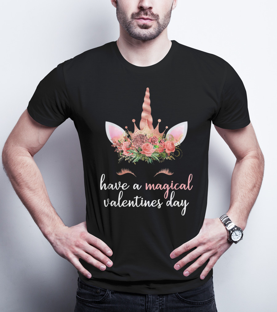 Magical Unicorn Floral Headband Have A Magical Valentine's Day T-Shirt