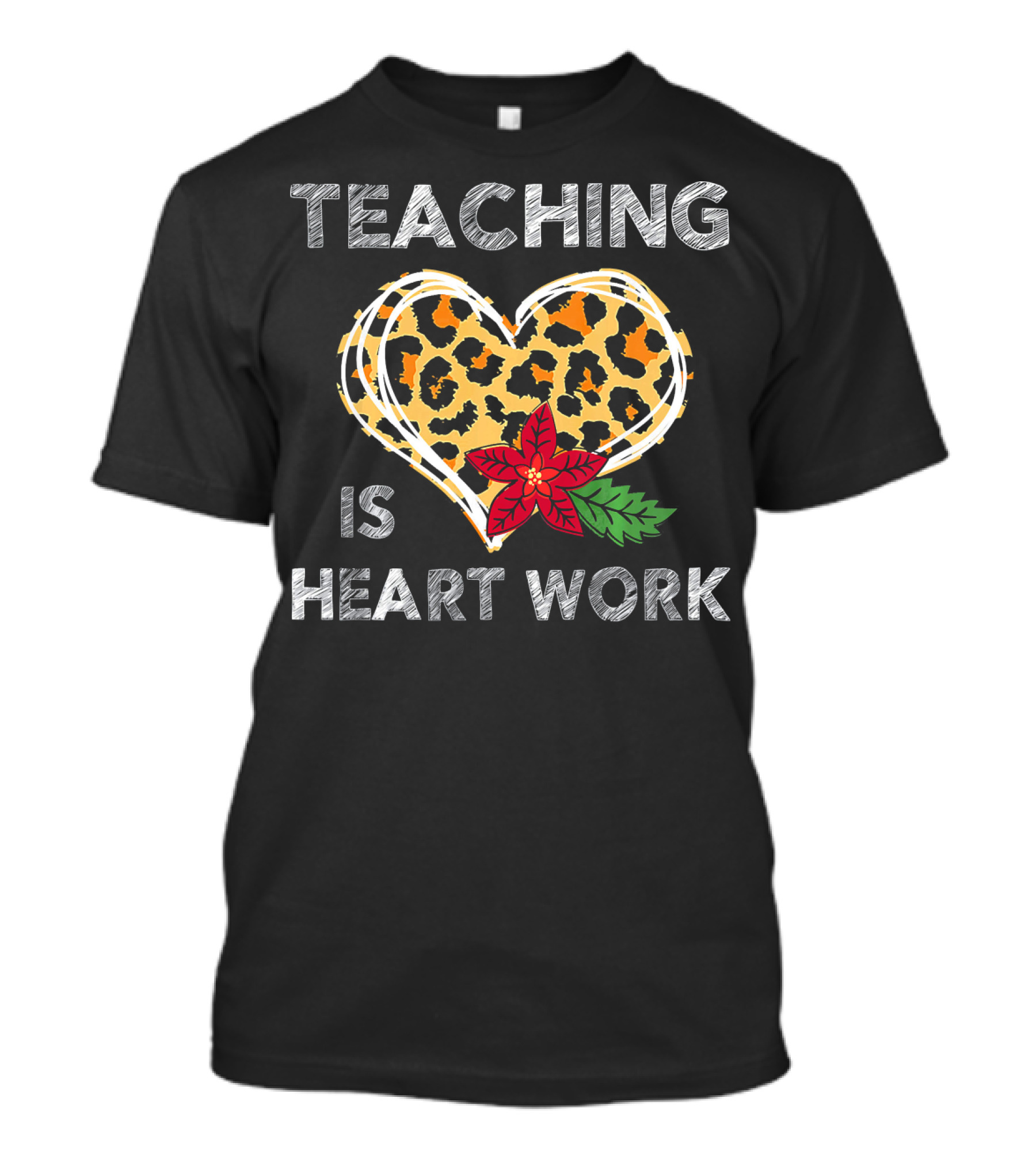 Teaching Is Heart Work Leopard Heart Flower T-Shirt