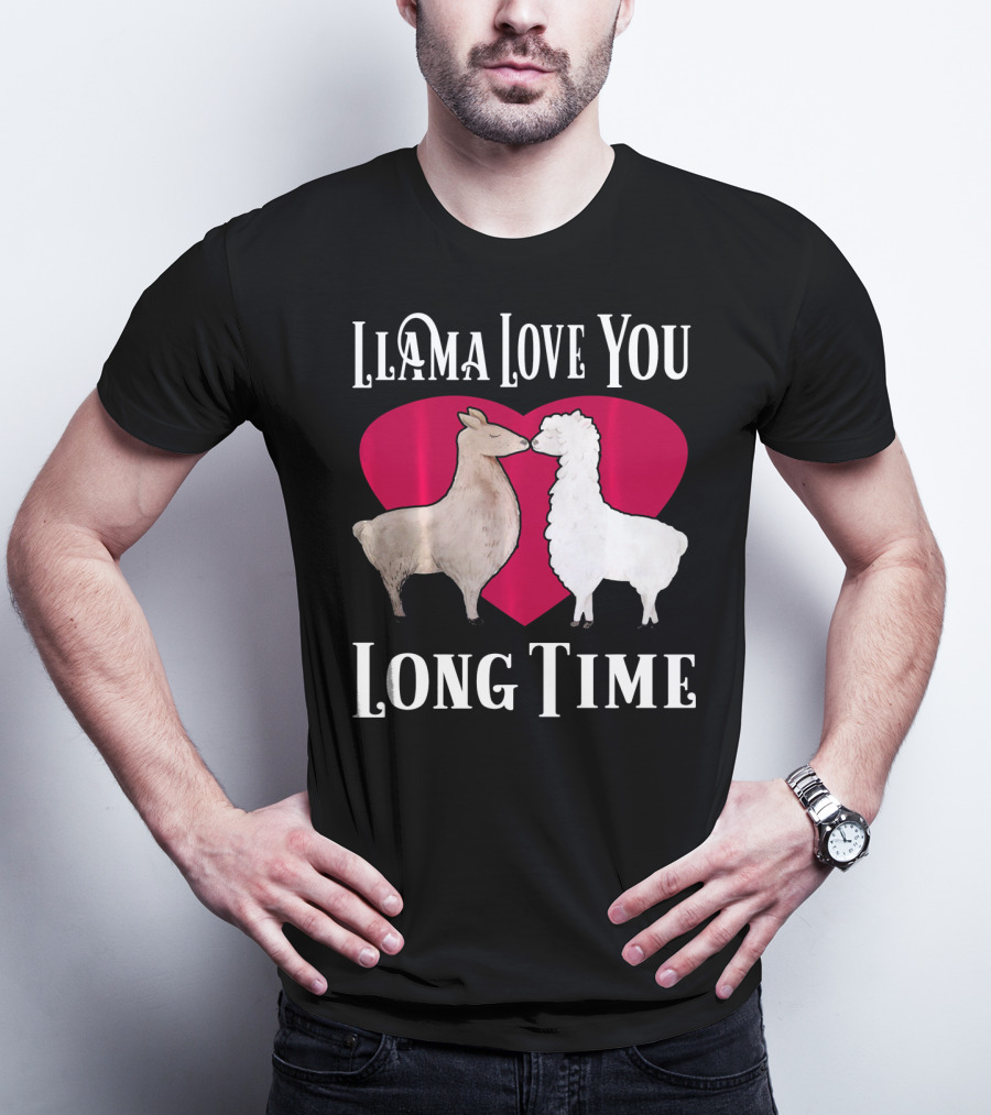 Llama Love You Long Time Valentine Heart Llamas T-Shirt