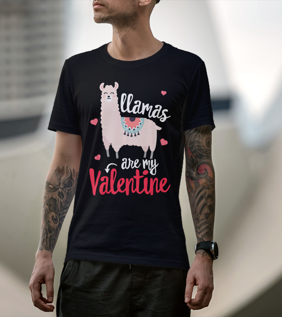 Llamas Are My Valentine Funny Valentines Hearts And Llama T-Shirt