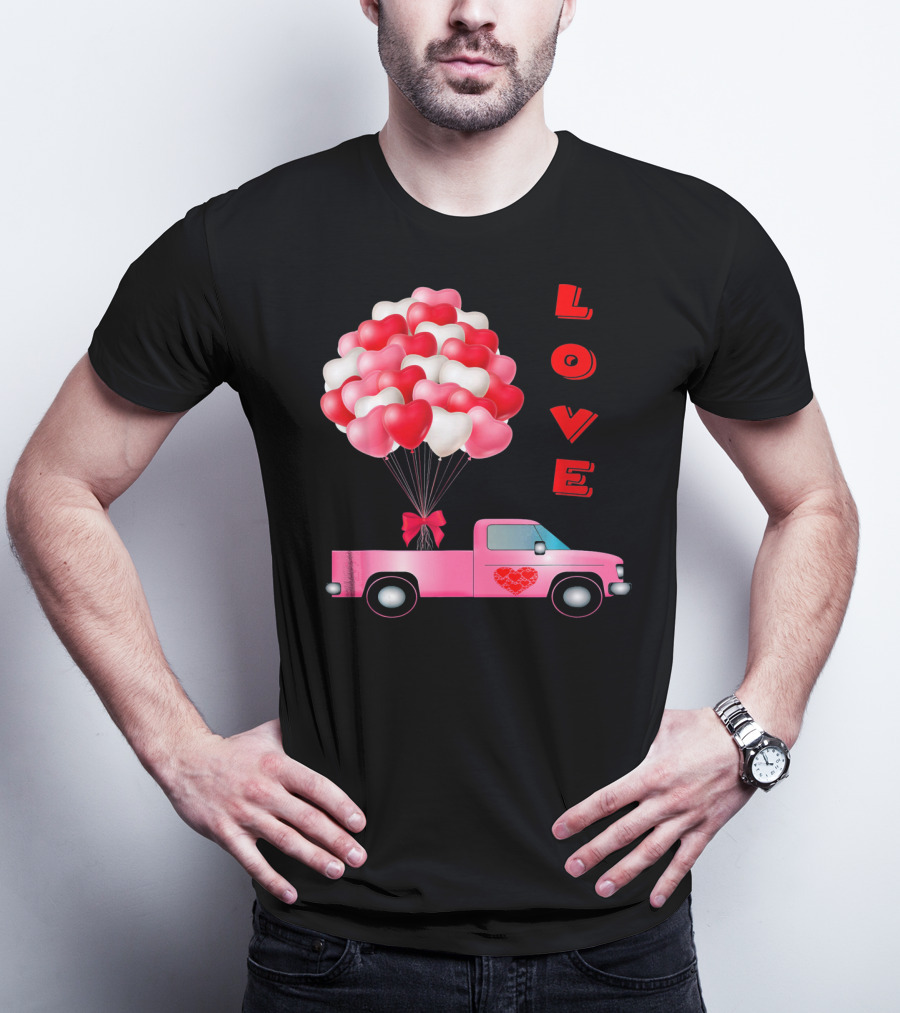 Love Valentines Day Hearts Truck Balloons T-Shirt
