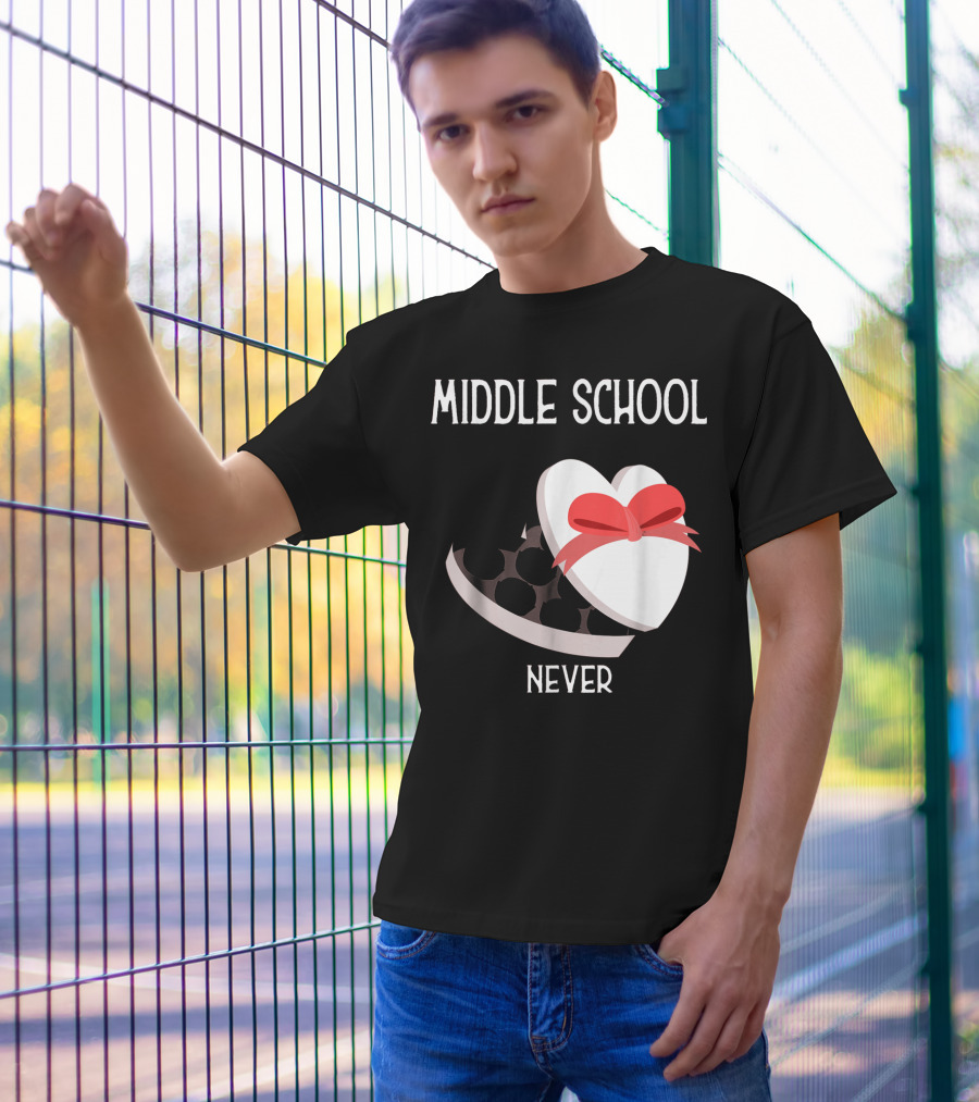 Middle School Never Valentine Heart Box T-Shirt