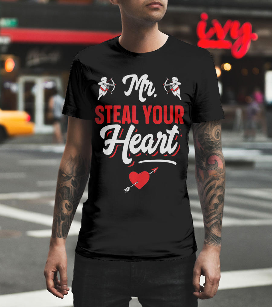 Mr Steal Your Heart Funny Valentines Day Cupid Arrows And Red Heart T-Shirt