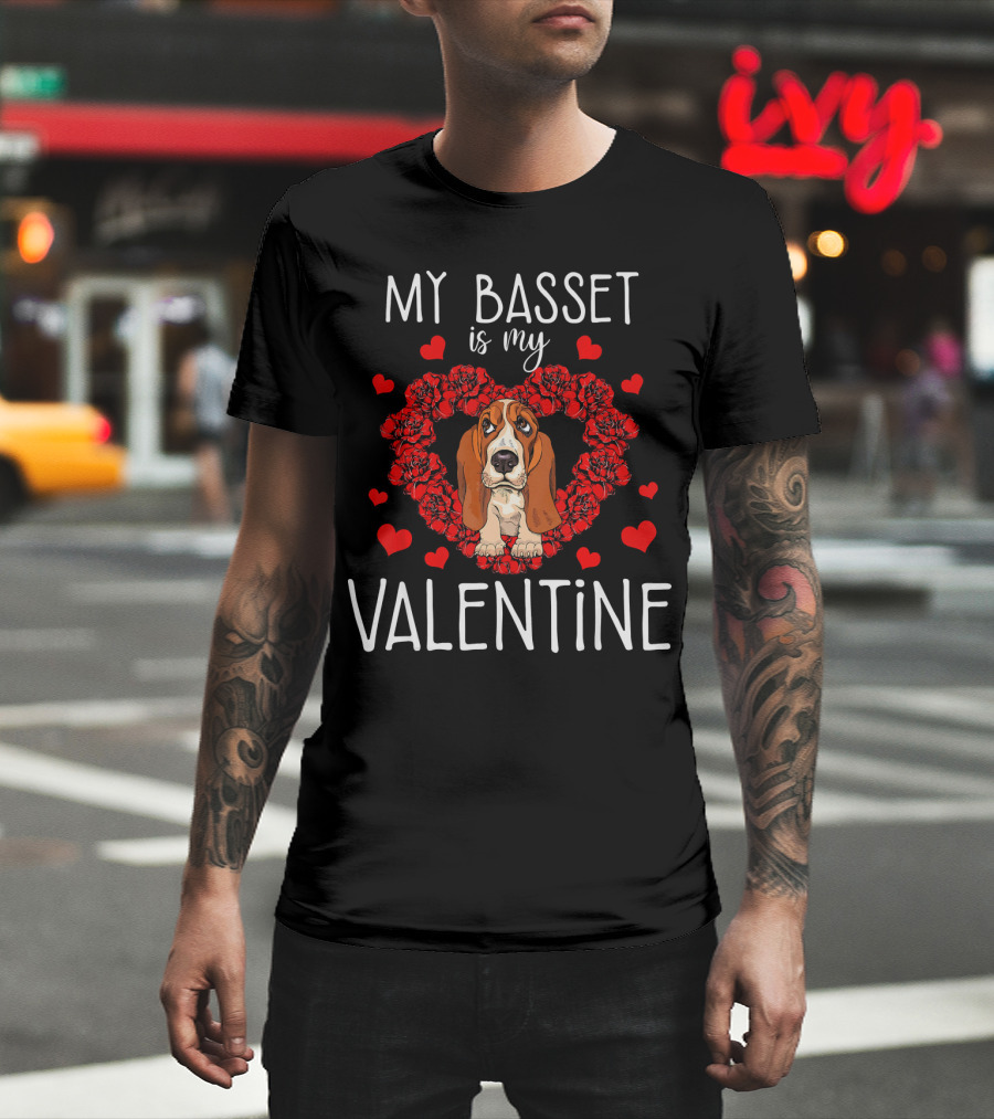 My Basset Is My Valentine With Heart And Flowers T-Shirt