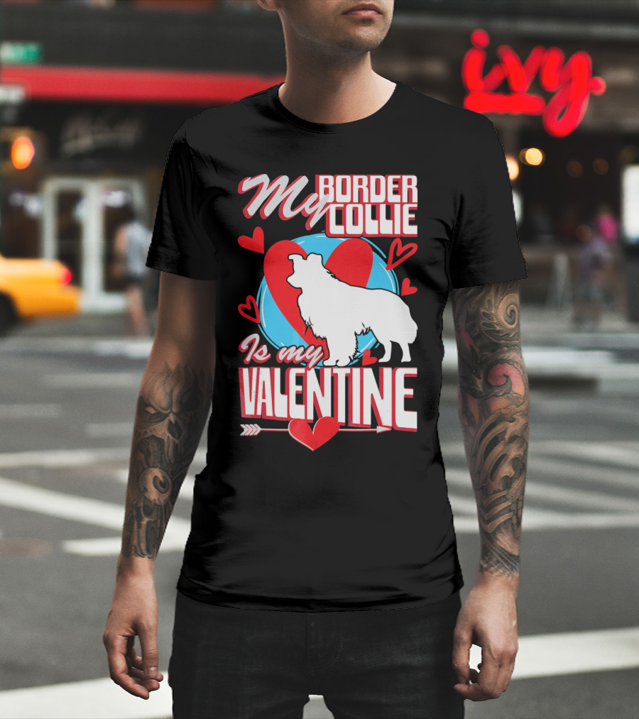 My Border Collie Is My Valentine Hearts T-Shirt