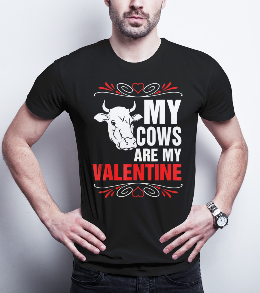 MY COWS ARE MY VALENTINE Cow Drawing Heart Decorations T-Shirt