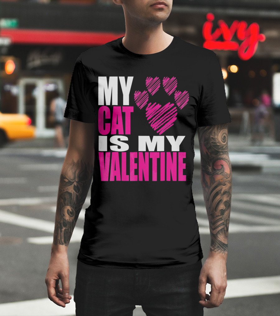 My Cat Is My Valentine Paw Heart T-Shirt