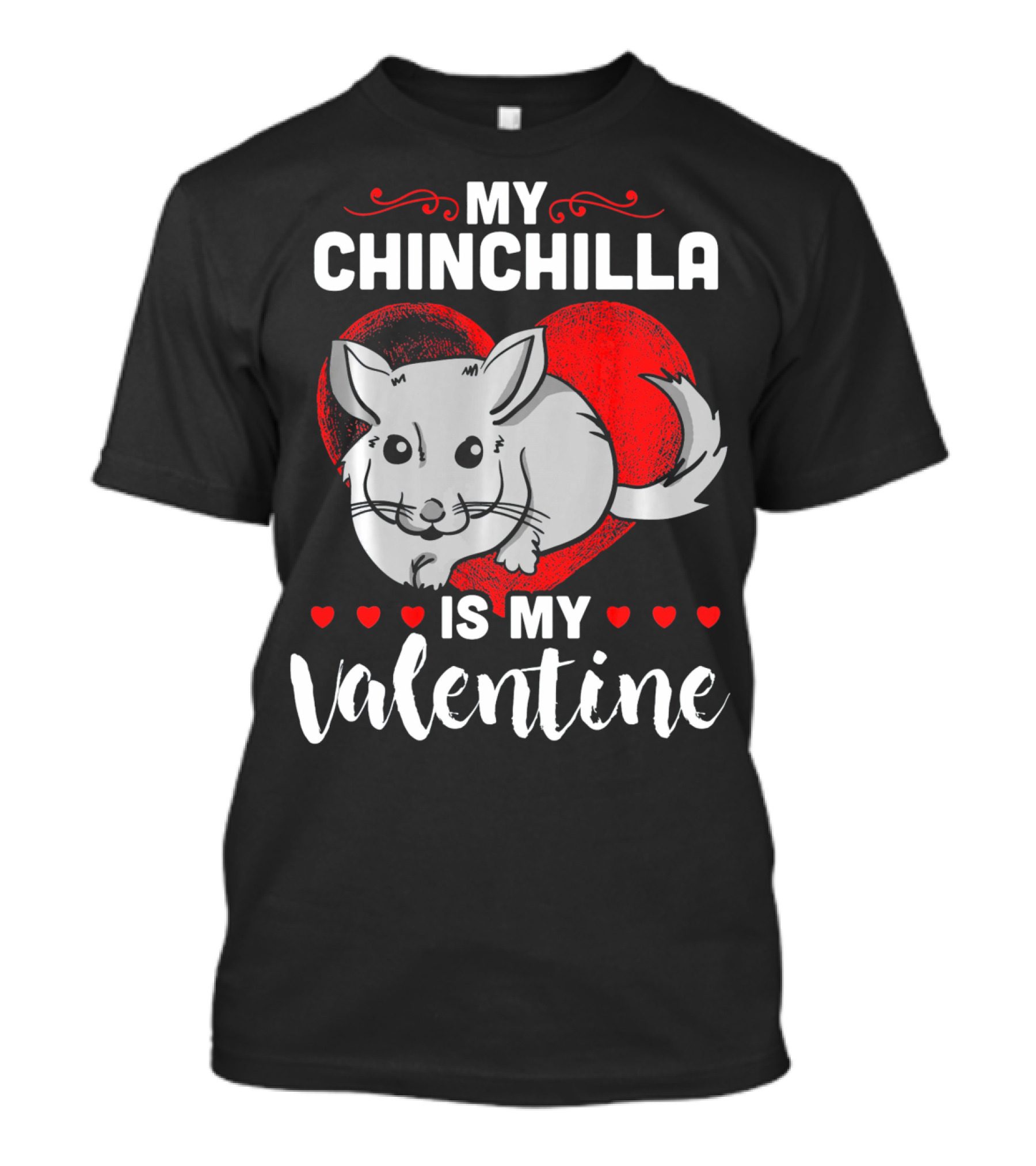 My Chinchilla Is My Valentine Red Heart T-Shirt