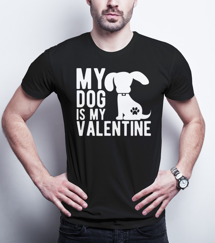 My Dog Is My Valentine Paw Print Puppy Valentine's Day T-Shirt