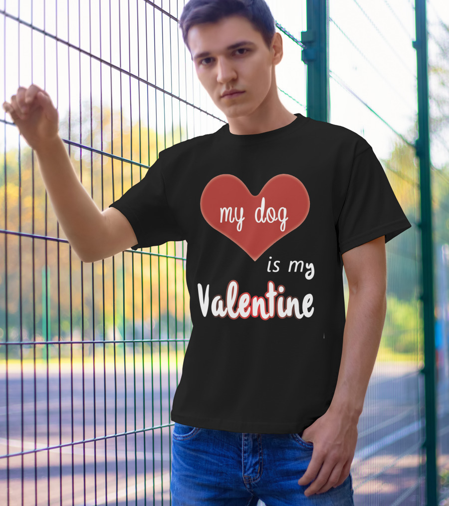 My Dog Is My Valentine Red Heart T-Shirt