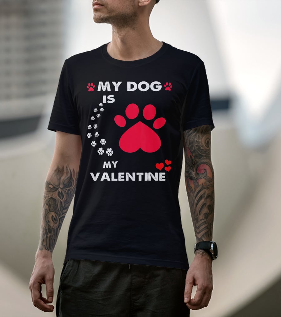 My Dog Is My Valentine Red Heart Paw Prints T-Shirt