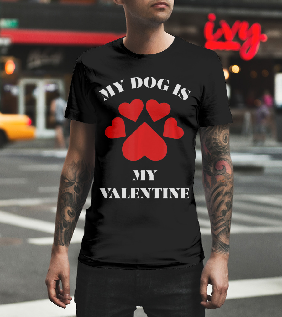 My Dog Is My Valentine Red Hearts Paw Prints T-Shirt