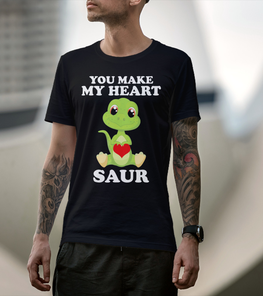 You Make My Heart Saur Valentines Day Cute Dinosaur With Heart T-Shirt