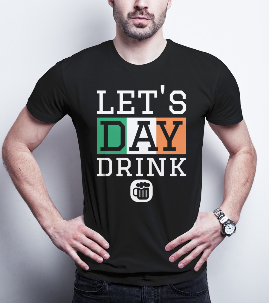 LET'S Day Drink St Patricks Day Irish Flag Beer Mug T-Shirt