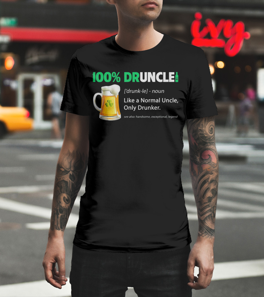 100% Druncle Like A Normal Uncle Only Drunker Saint Patricks Beer Mug Shamrock T-Shirt