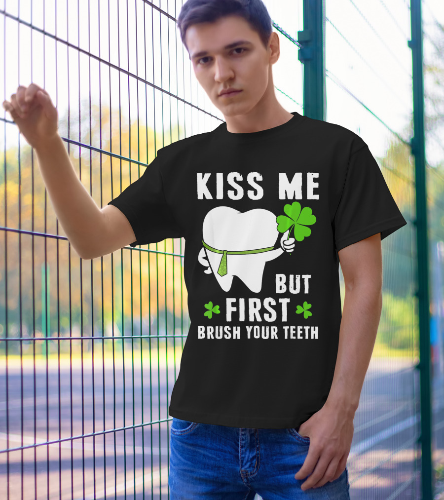 Kiss Me But First Brush Your Teeth Shamrock Tooth Tie St. Patrick's Day T-Shirt
