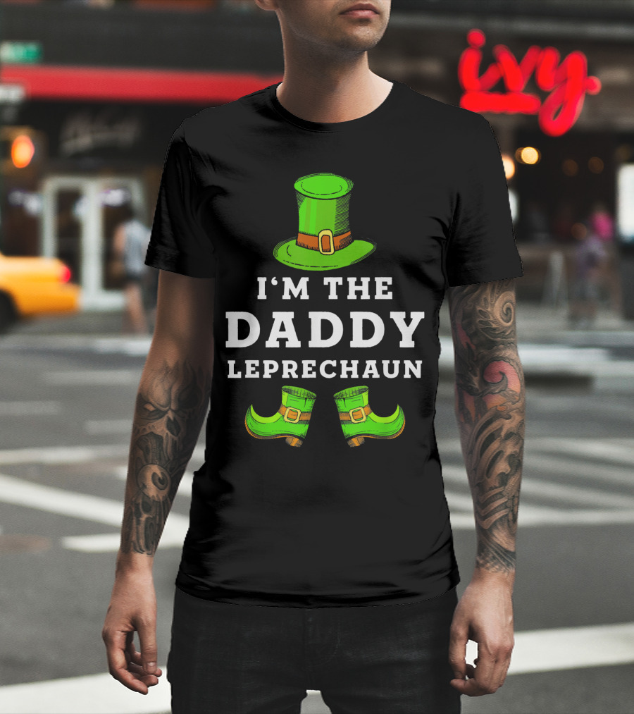I'm The Daddy Leprechaun St Patrick's Day Funny Hat And Shoes T-Shirt