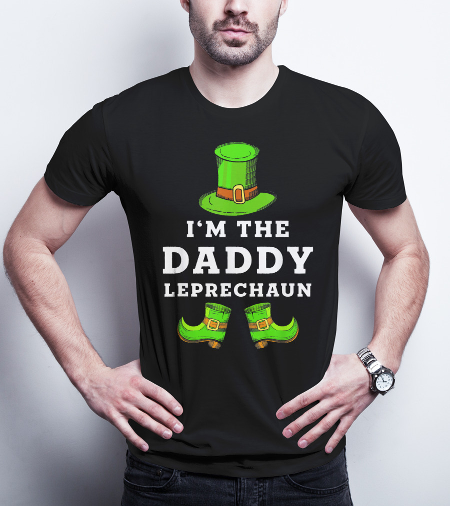 I'm The Daddy Leprechaun St Patrick's Day Funny Hat And Shoes T-Shirt