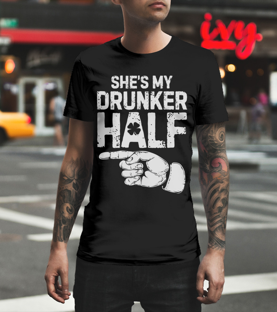 St Patricks Day She's My Drunker Half Shamrock Hand Pointer T-Shirt