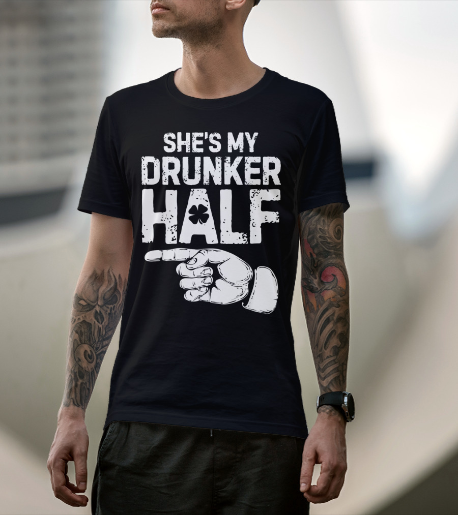 St Patricks Day She's My Drunker Half Shamrock Hand Pointer T-Shirt