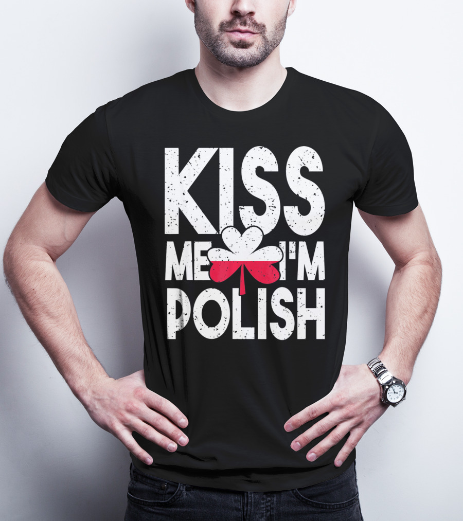 Kiss Me I'm Polish Clover Poland Flag T-Shirt